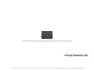 Focus Ceramics professional Architectural Specification: Tiles, Stone ...