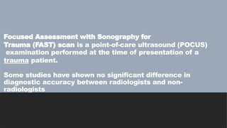 Focused Assessment with Sonography for Trauma (FAST.pptx