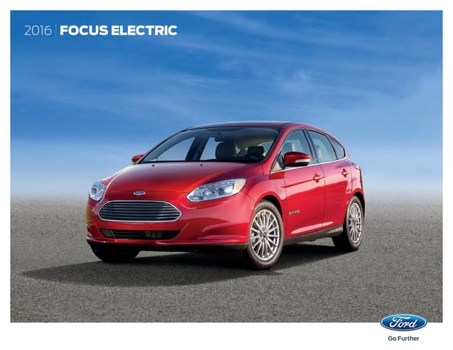 2016 Ford Focus Electric eBrochure | PDF | Green Vehicles | Auto Type