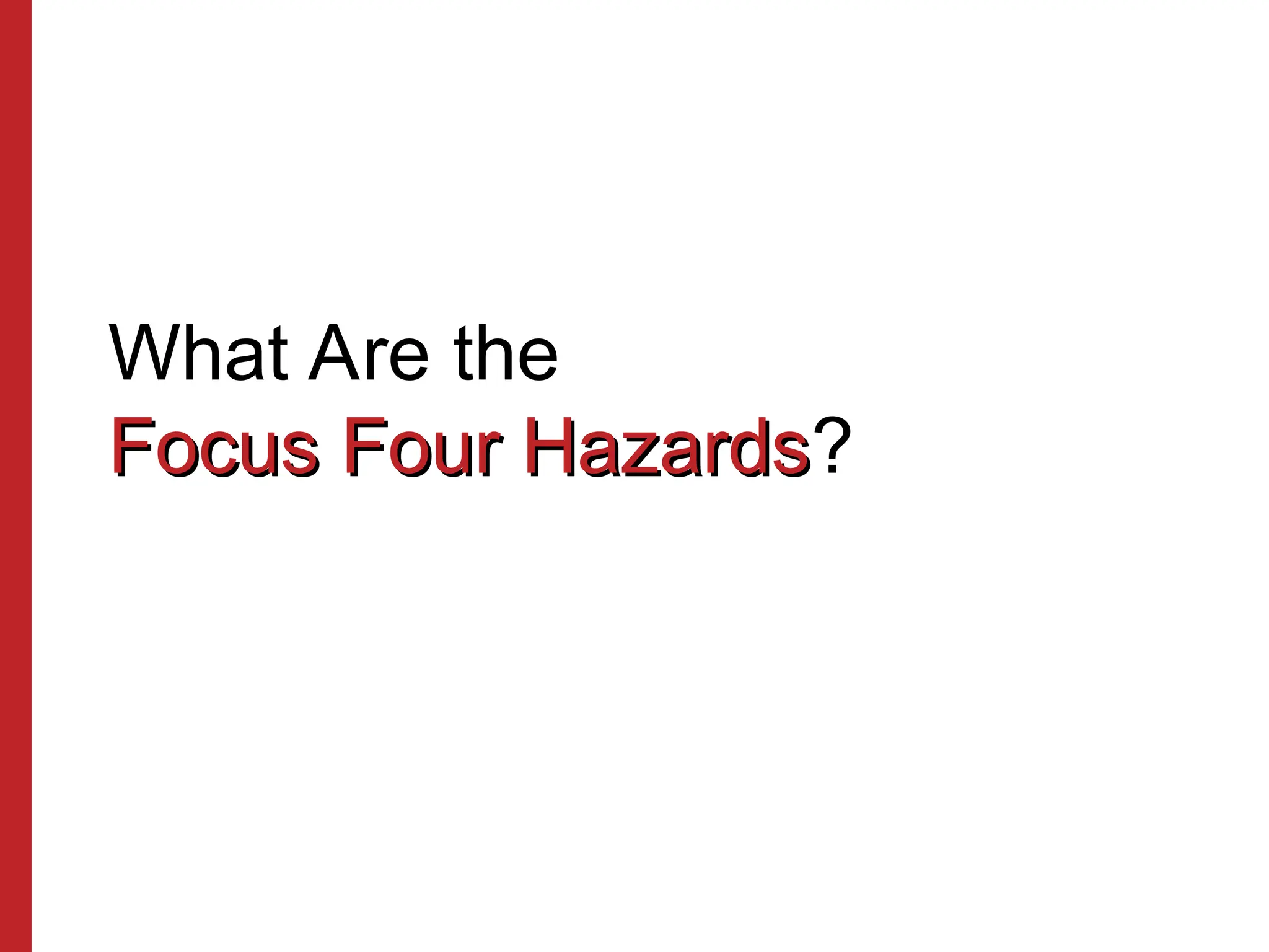 Focus Four Safety Training presentation. | PPT