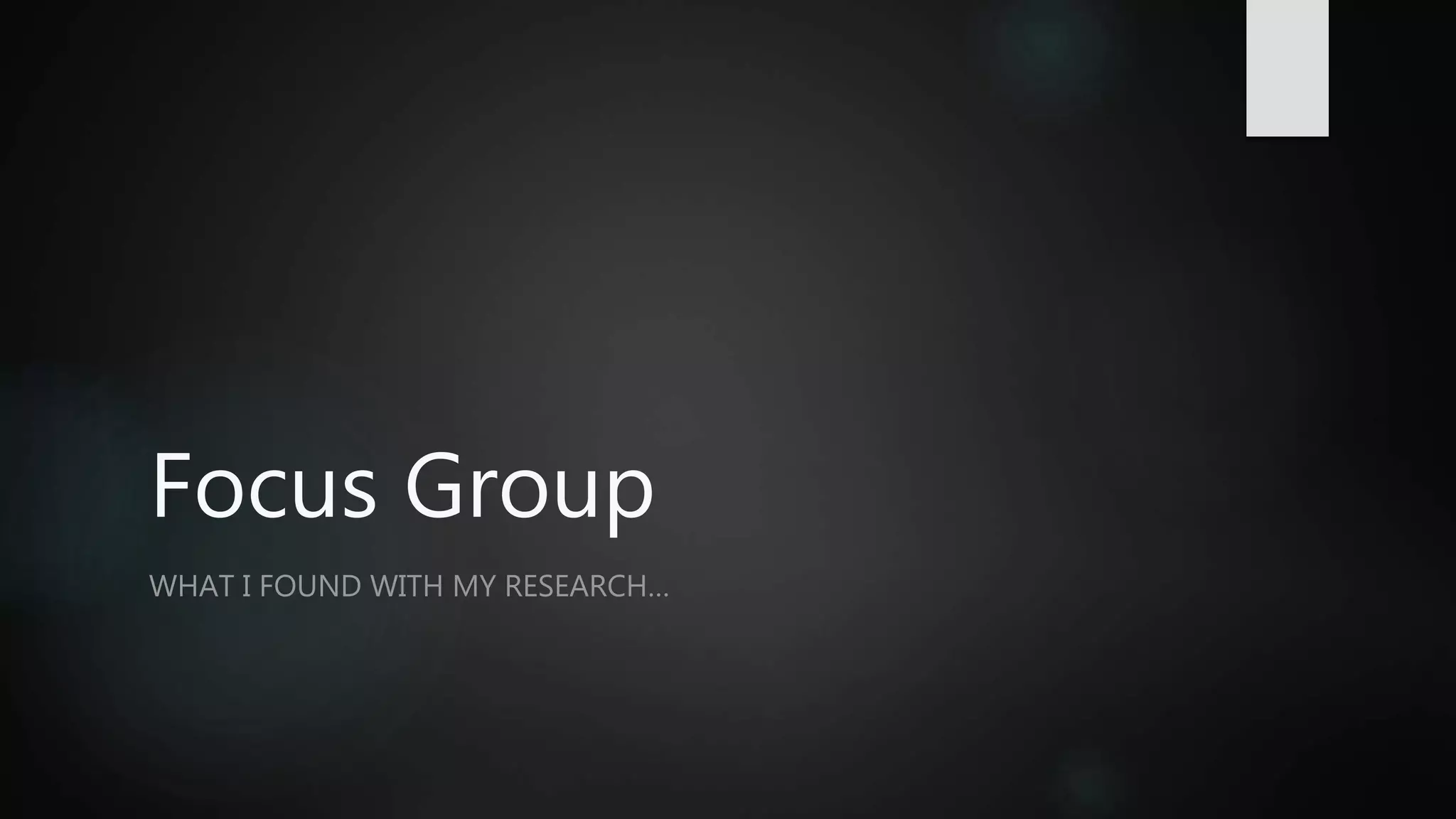 Focus group | PPT | Free Download