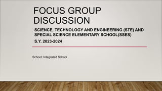 focus group focusing on the best practices of the schools regarding the ...