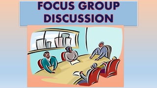 FOCUS GROUP DISCUSSION.pptx