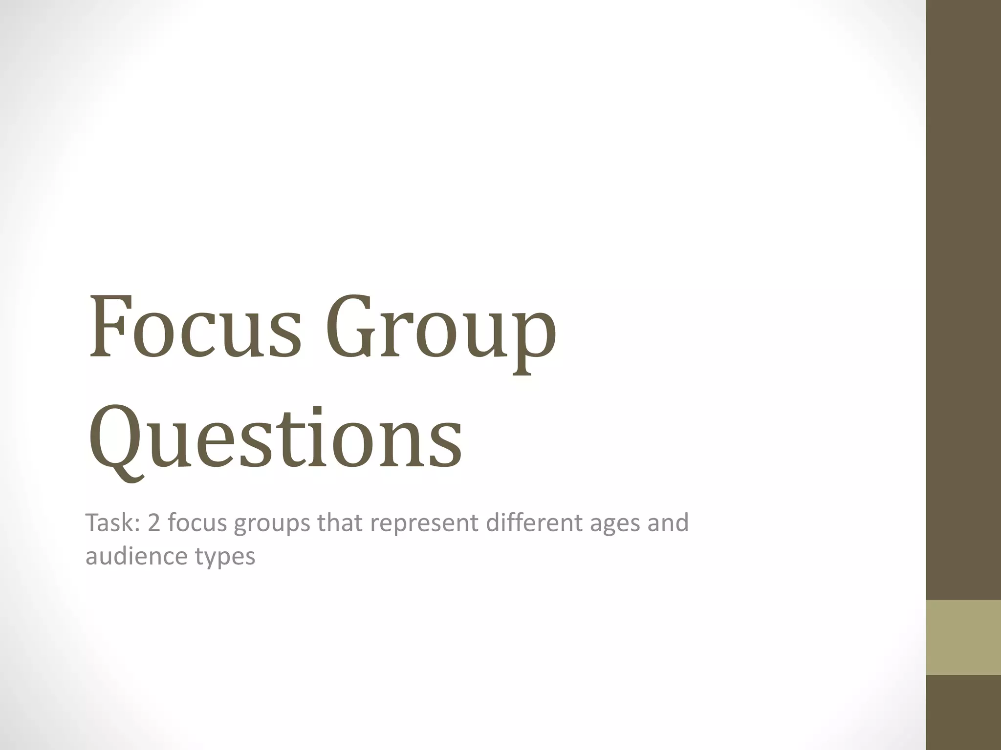 Focus group questions | PPT
