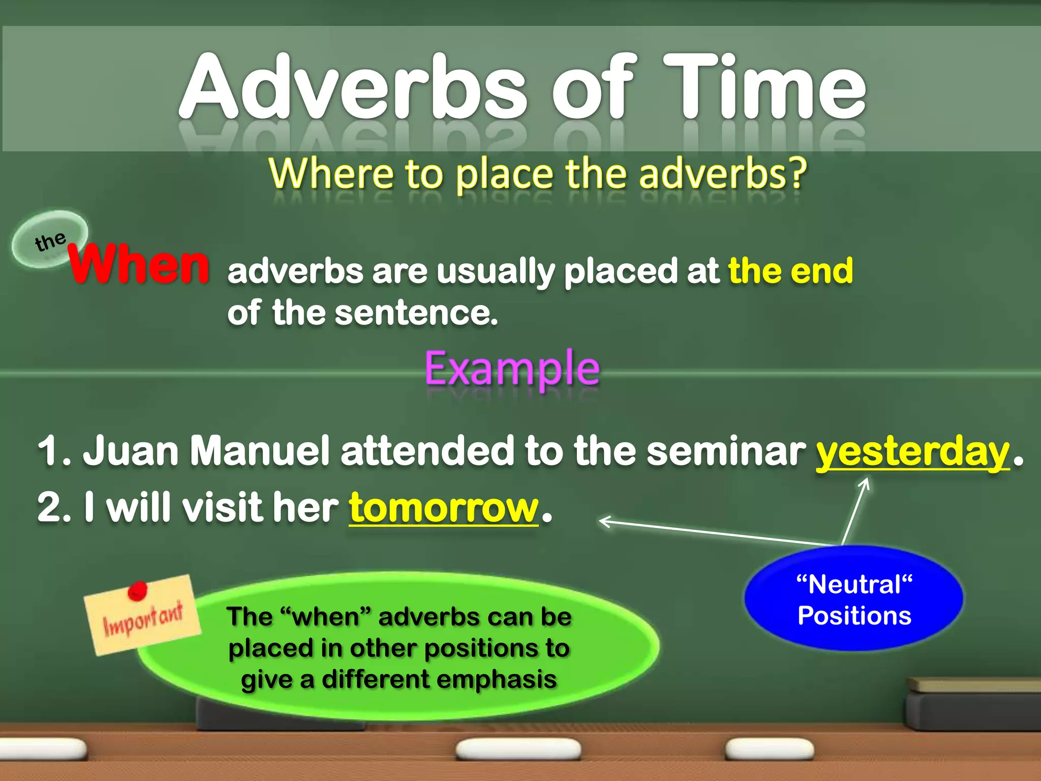 Focusing Adverbs and Adverbs of Time | PPTX