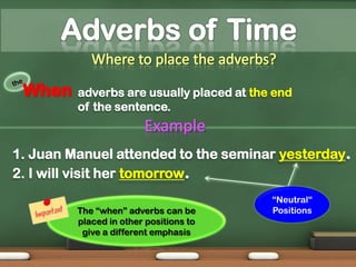 Focusing Adverbs and Adverbs of Time | PPTX