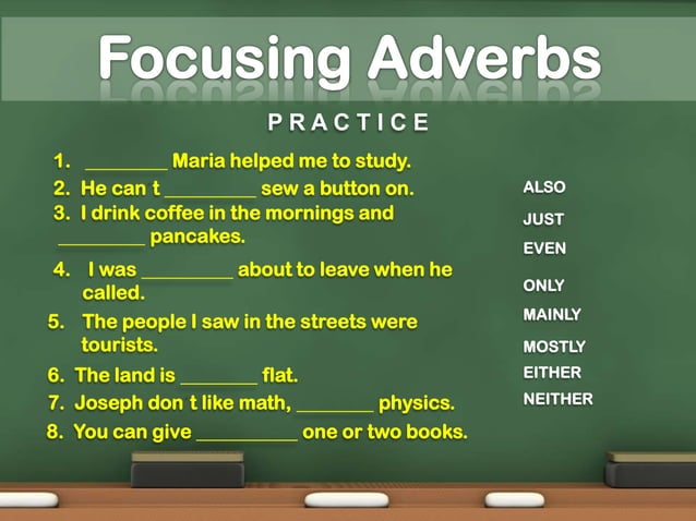 Focusing Adverbs and Adverbs of Time | PPTX