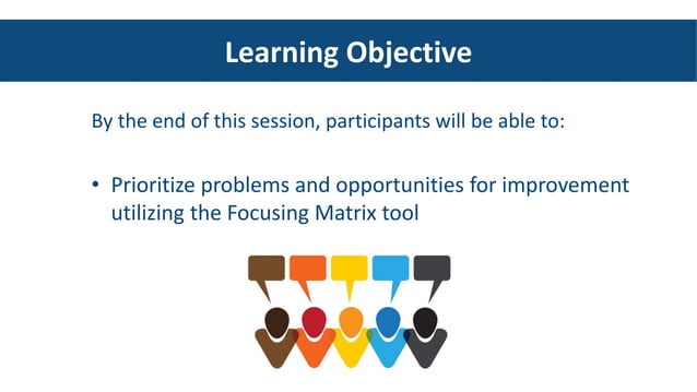 The Focusing Matrix for Quality Improvement | PPTX