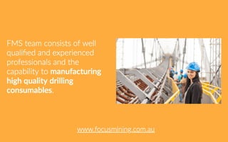 Blast Hole Drilling, DTH products @ Focus Mining Services | PDF