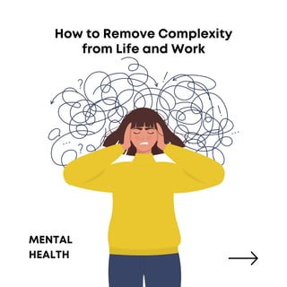 Removing complexity in life | PDF