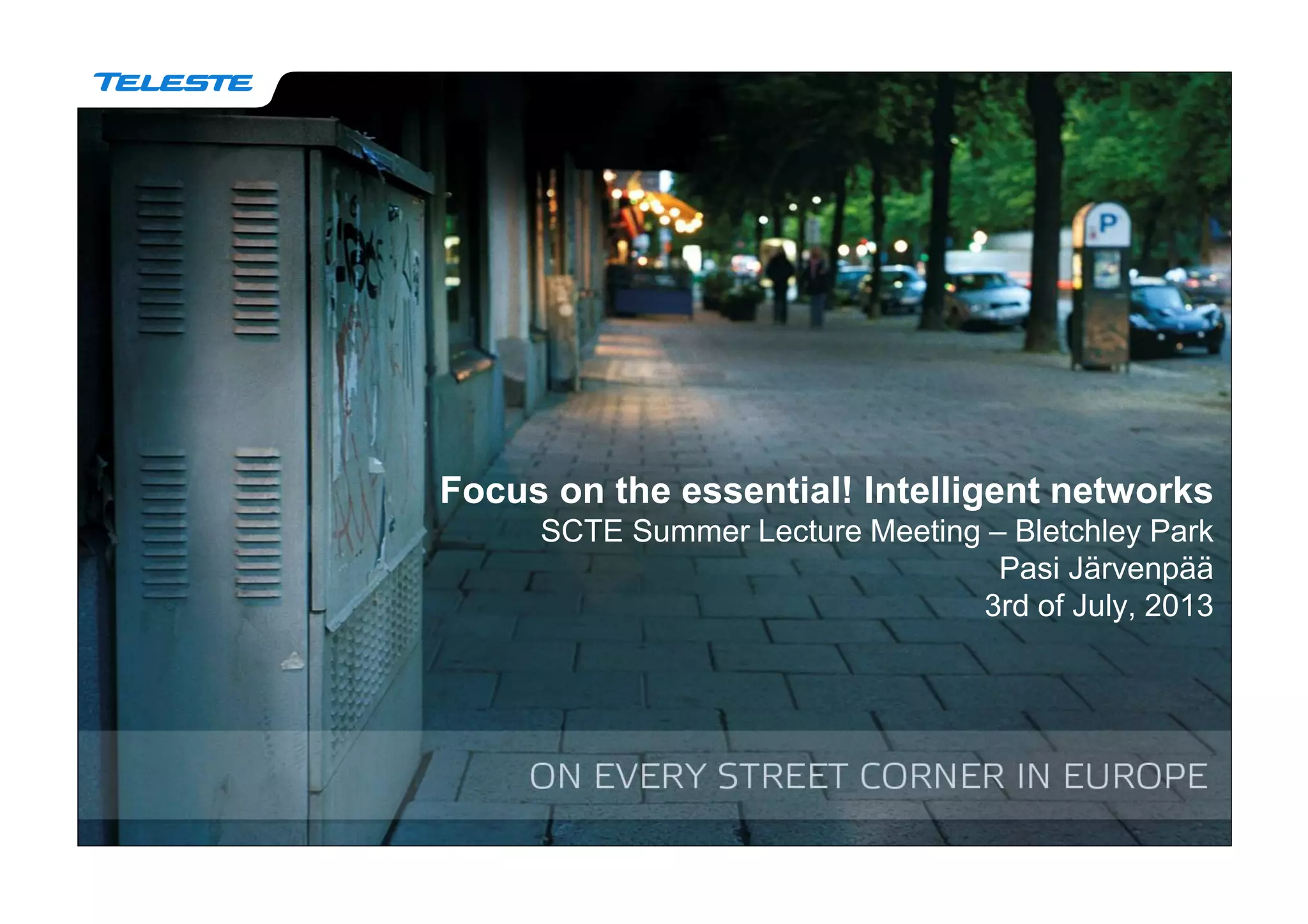 Focus on the essential / Intelligent Networks | PPT