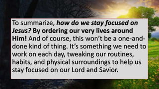 FOCUS ON JESUS.pptx