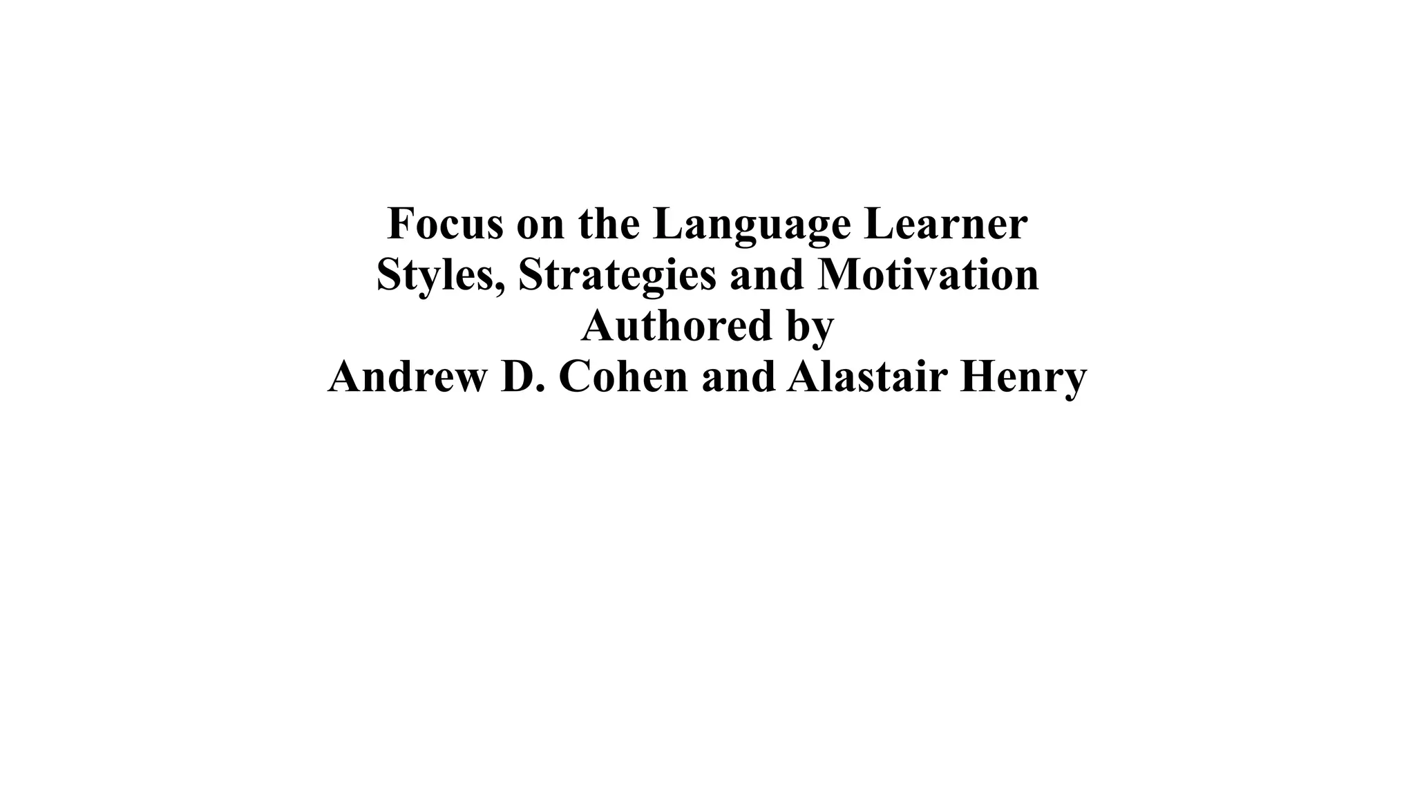 Focus on the Language Learner and Different Language Learning ...