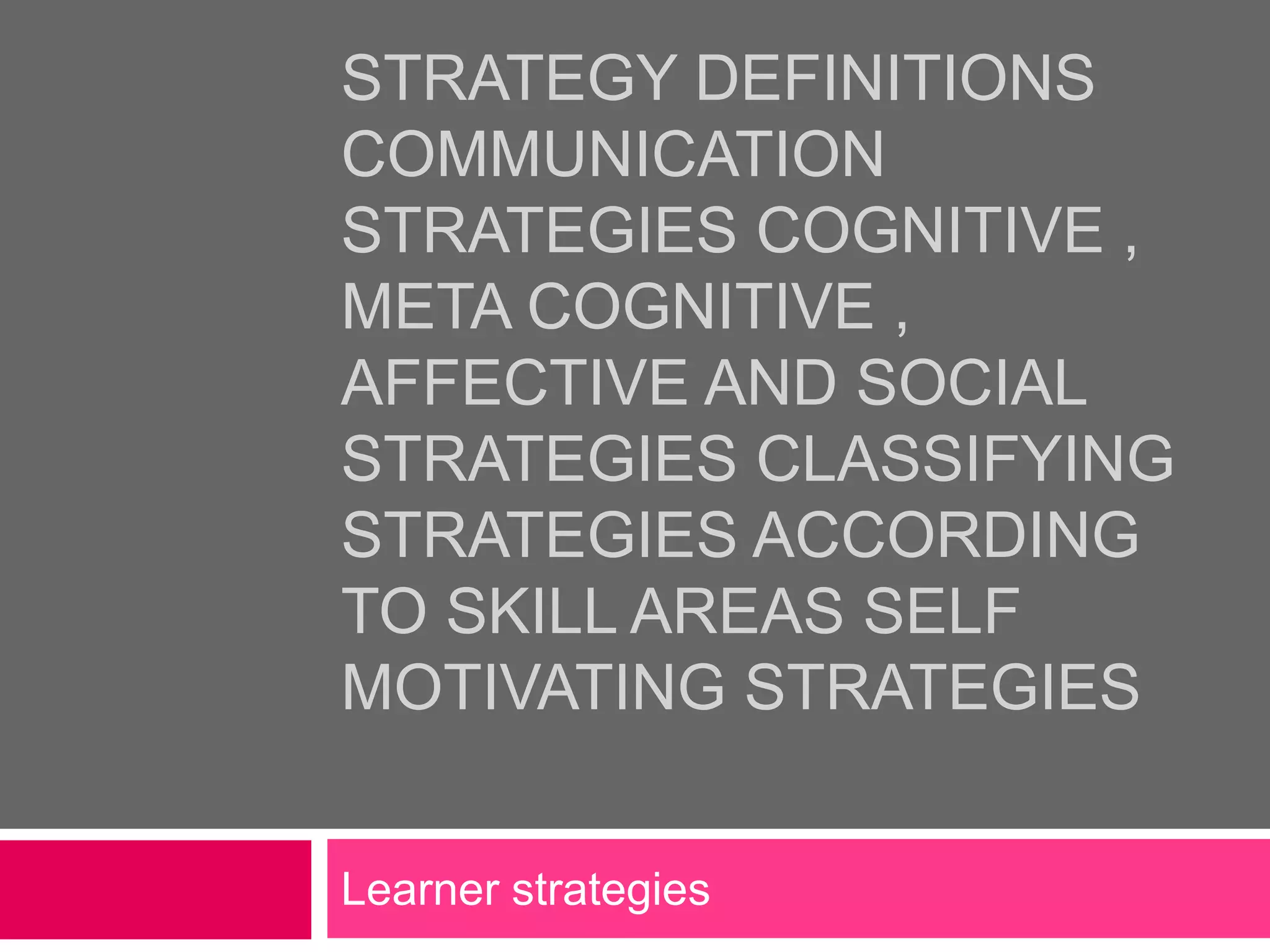 Focus on the language learner motivation , styles | PPTX