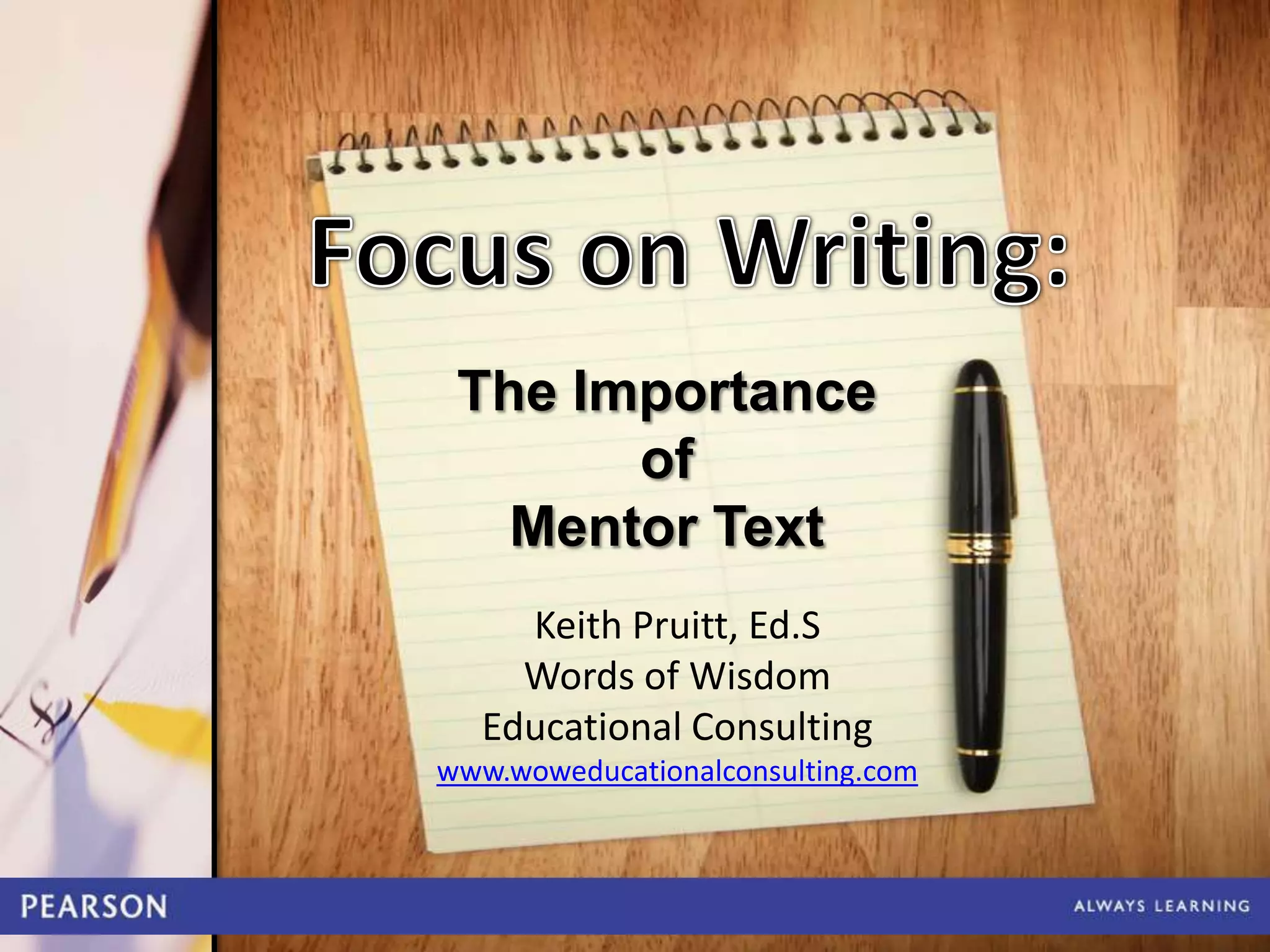 Focus on writing the importance of mentor text | PPTX | Education
