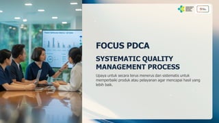Focus PDCA.pdf manaajemen rumah sakit mutu | PDF
