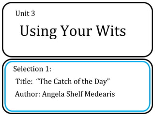 Unit 3 Story 1 Catch of the Day | PDF