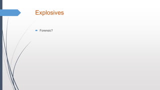 Forensic Chemistry - Explosives | PPTX