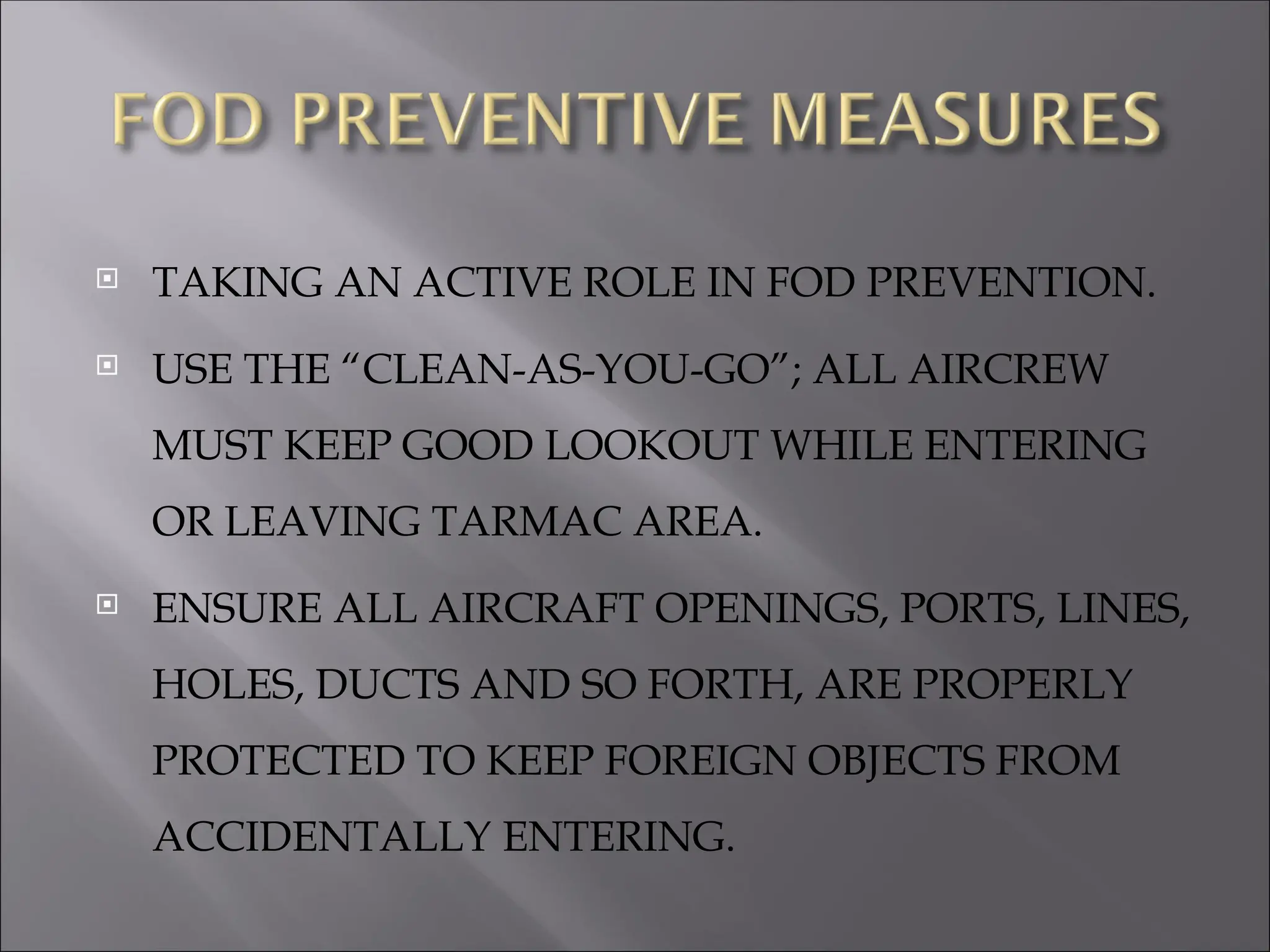 FOD CONCIOUSNESS and FOD DAMAGE TO AN AIRCRAFT.ppt