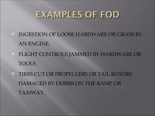 FOD CONCIOUSNESS and FOD DAMAGE TO AN AIRCRAFT.ppt
