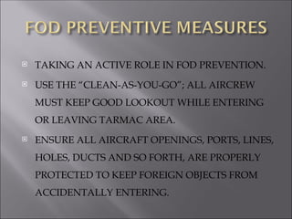 FOD CONCIOUSNESS and FOD DAMAGE TO AN AIRCRAFT.ppt