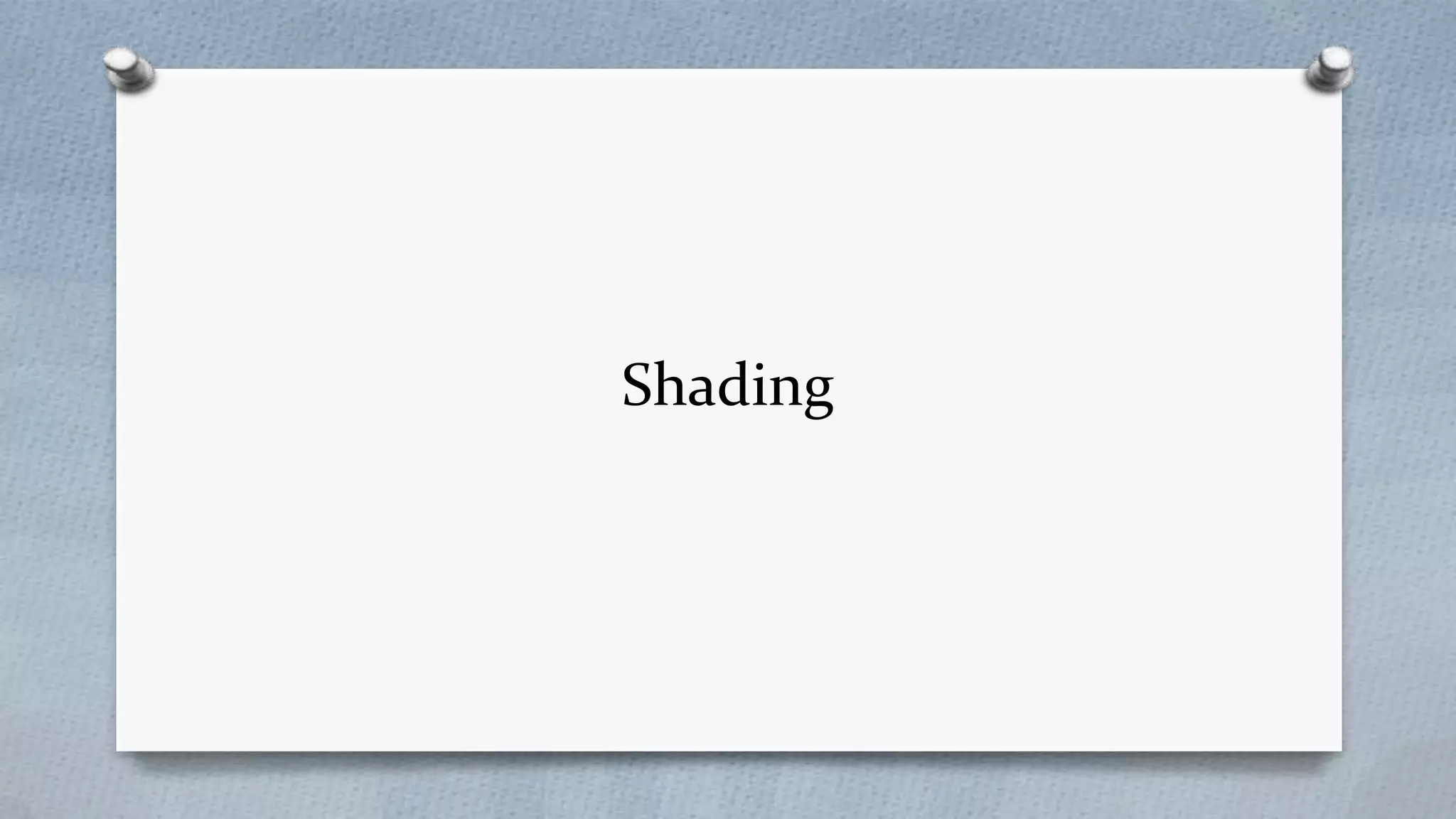 FOD UNIT 4 shading technique.pptx