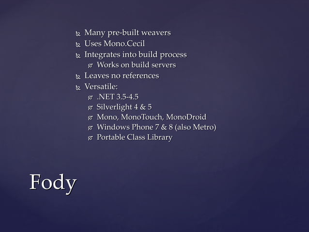 Fody - code weaving made fun | ODP | Web Development | Internet