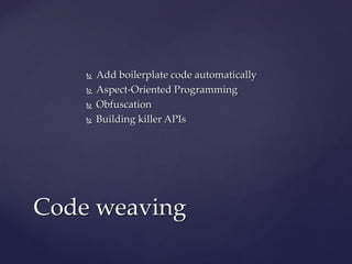 Fody - code weaving made fun | ODP