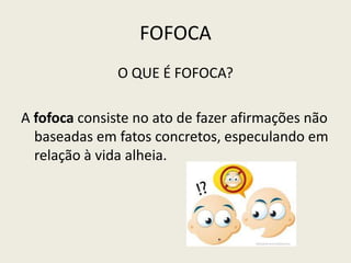 Fofoca 1mxeerj | PPTX