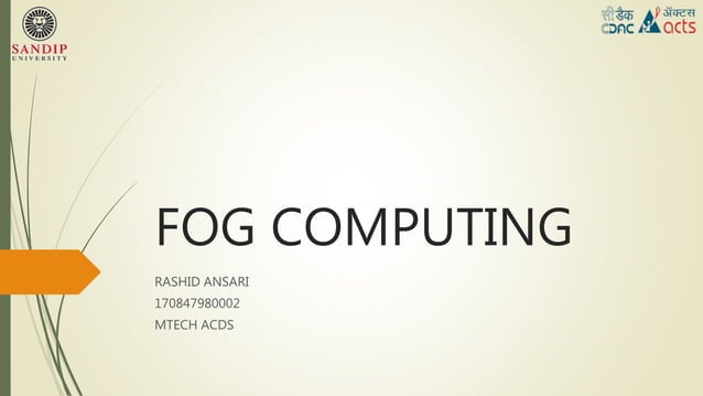 Fog Computing | PPTX | Computing | Technology & Computing