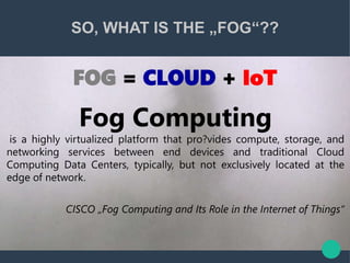 Fog computing. Igor Tsybin | PPTX | Cloud Computing | Internet
