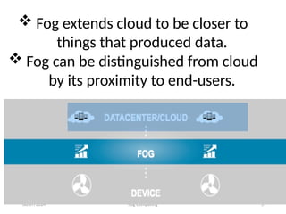 Fogcomputing and advantages of fog .pptx
