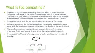fog computing is an IBM Convept of foundation of computer science.pptx