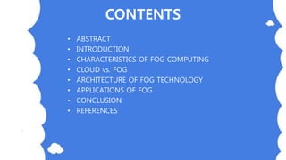 Fog computing technology | PPTX