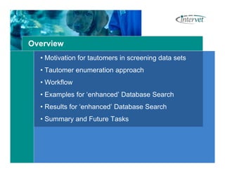Tautomers - Advanced Databases for in-silico Screening? | PPT
