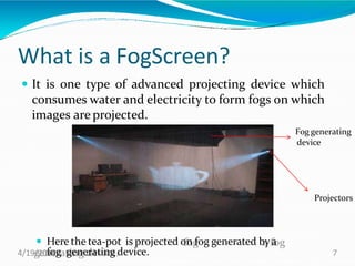 Fog screen | PPTX