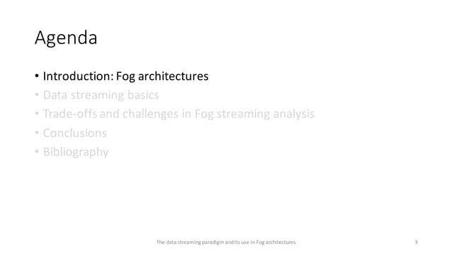 The data streaming paradigm and its use in Fog architectures | PPT