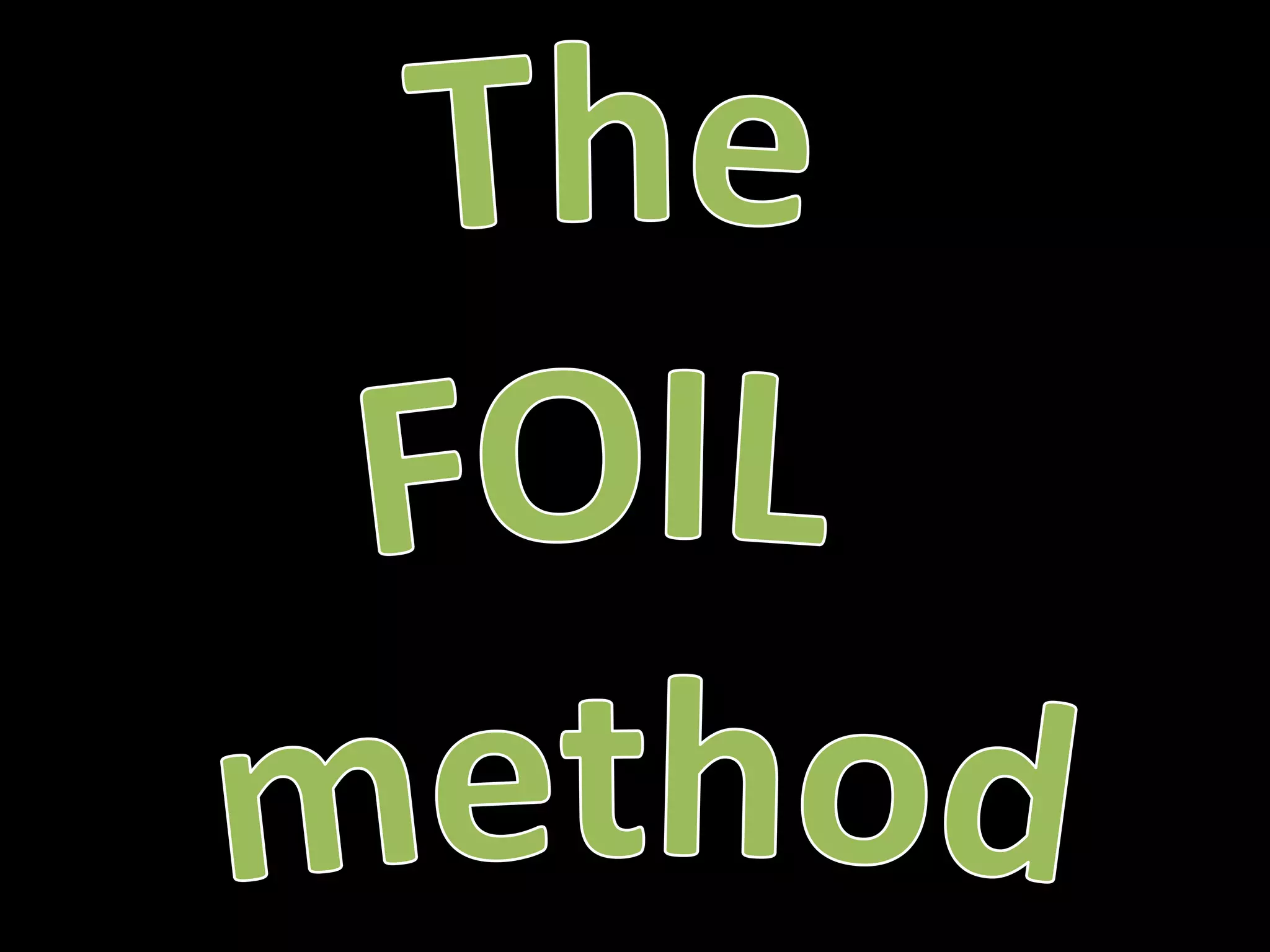 How to FOIL | PPT