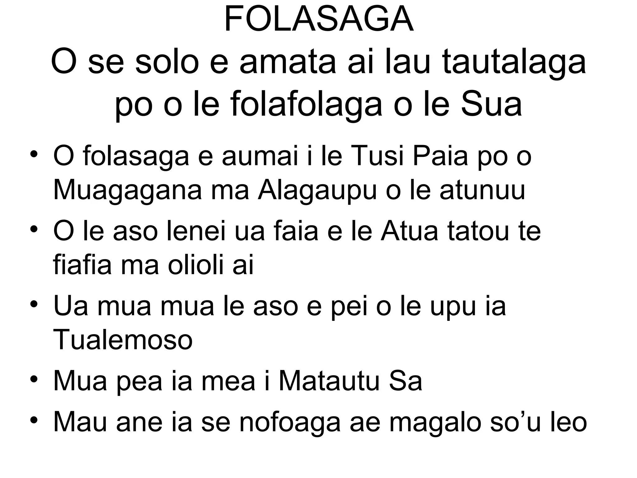 Folafolaga O Sua - Aganuu, Suataute, Faaloaloaga | PPT