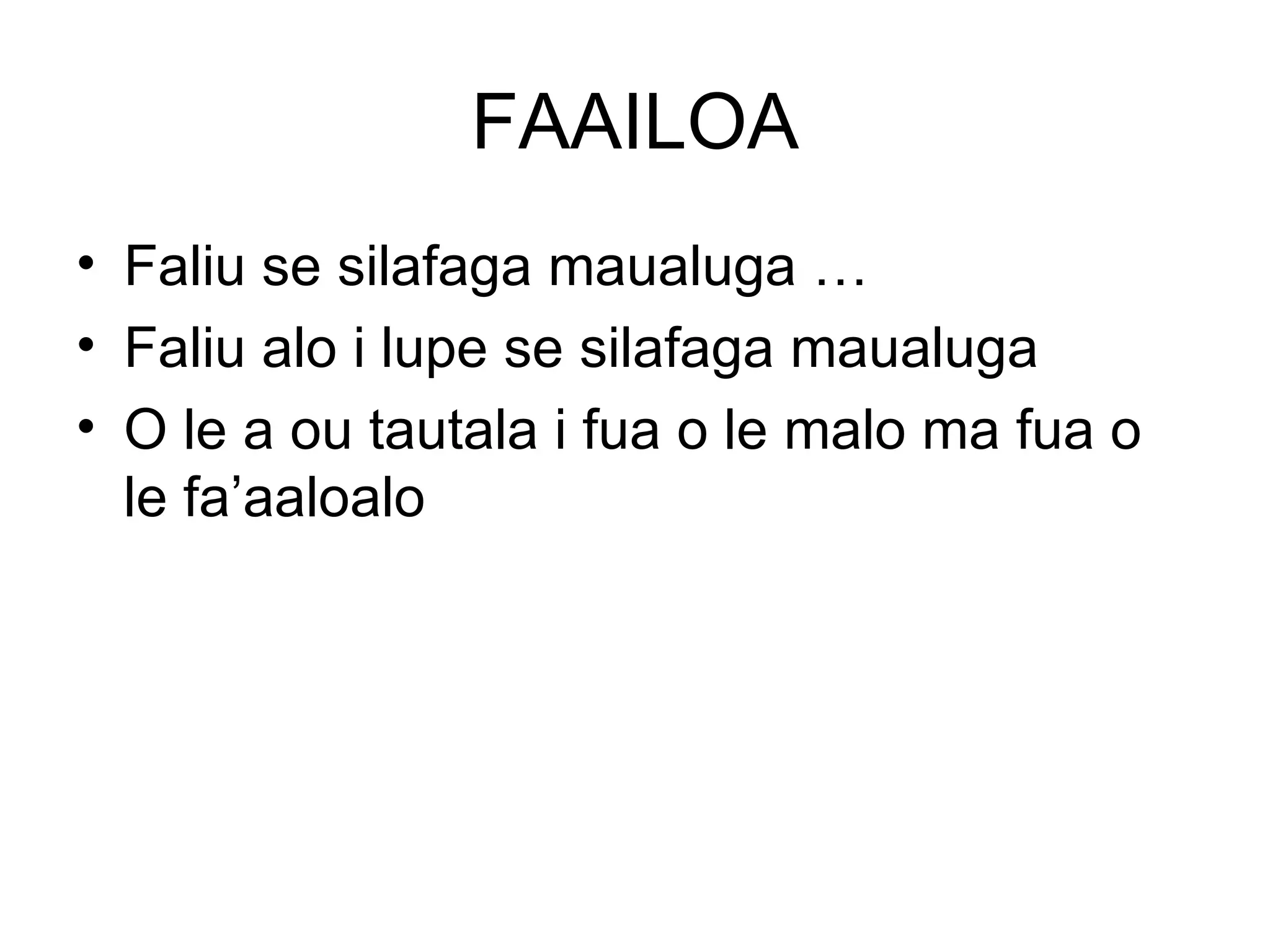 Folafolaga O Sua - Aganuu, Suataute, Faaloaloaga | PPT
