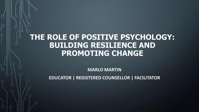 Marlo Martin – The Role of Positive Psychology | PPT
