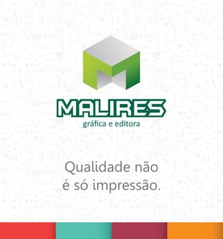 Folder Gráfica Malires - Conheça nossas soluções! | PDF