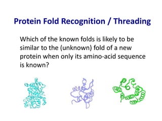 Protein fold recognition and ab_initio modeling | PPTX