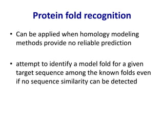Protein fold recognition and ab_initio modeling | PPTX