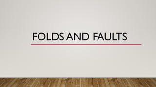 Folds and Faults folding faulting earth science.pptx