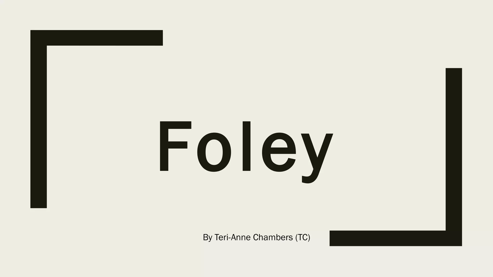 Foley | PPT