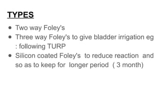 FOLEYS CATHETER presentation brief summary | PPTX