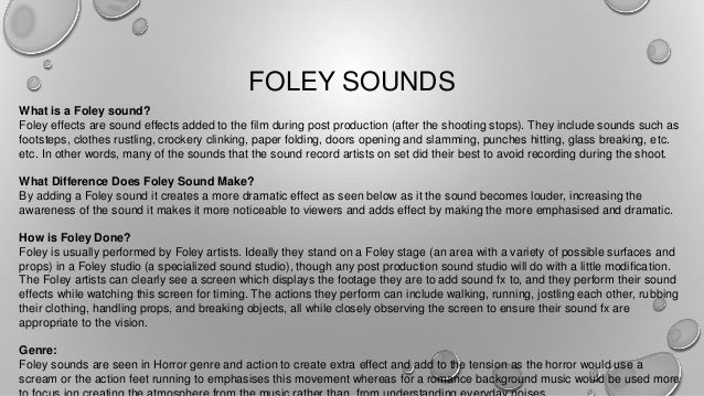 Foley sounds and mise en-scene Foley sounds and mise en-scene