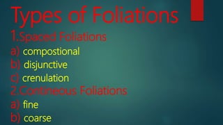 Foliation and lineation | PPTX
