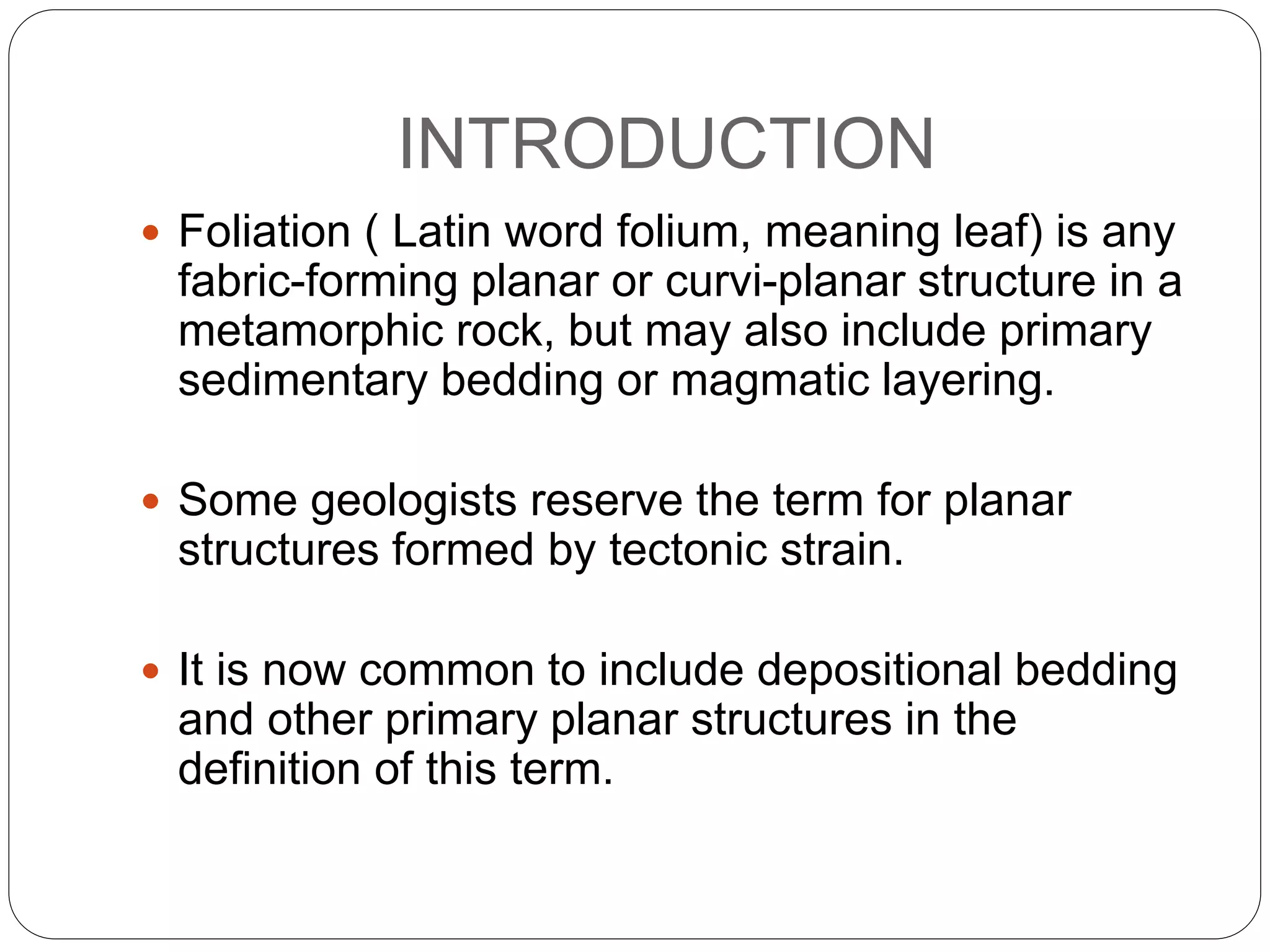 Types of Foliations and lineations and their characteristics | PPTX